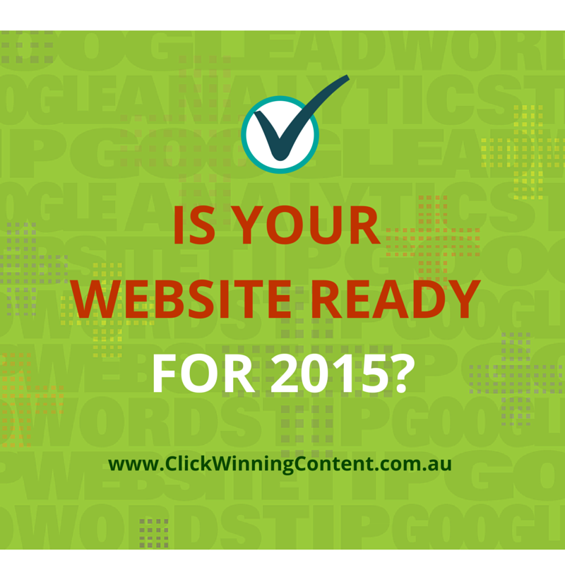 Is Your Website Ready for 2015? Is Your Website Ready for 2015?